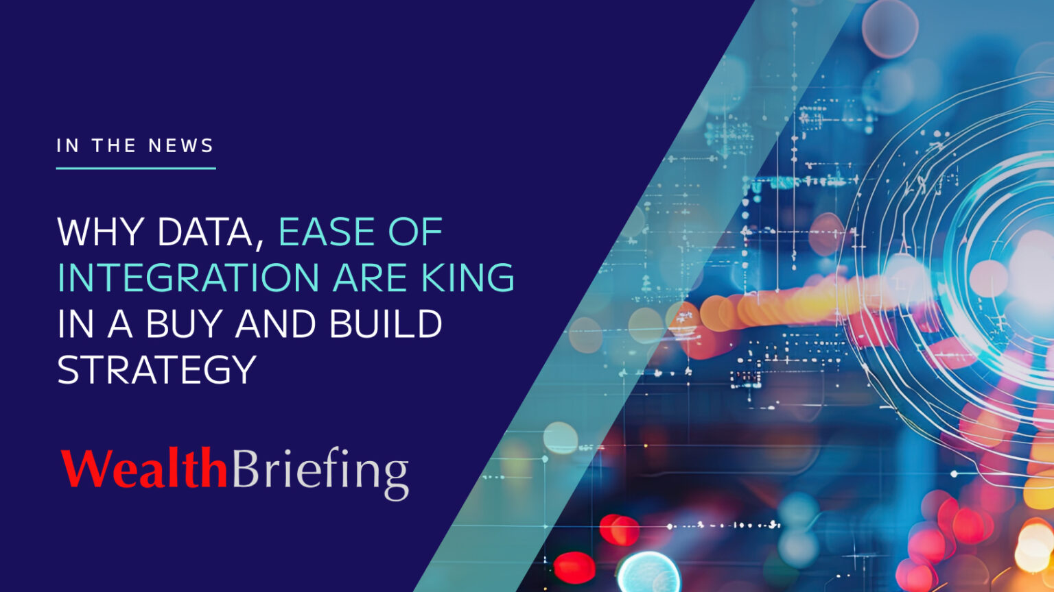 Why Data, Ease of Integration Are King In a Buy and Build Strategy ...